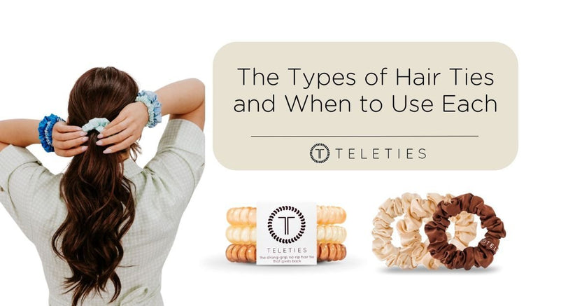 The Types of Hair Ties and When to Use Each – TELETIES
